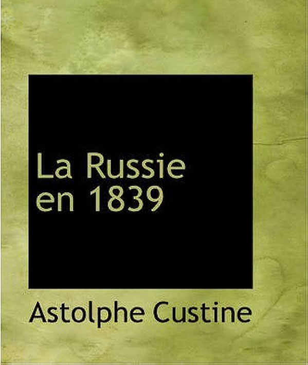 Un visionnaire : Astolphe de Custine - European Security